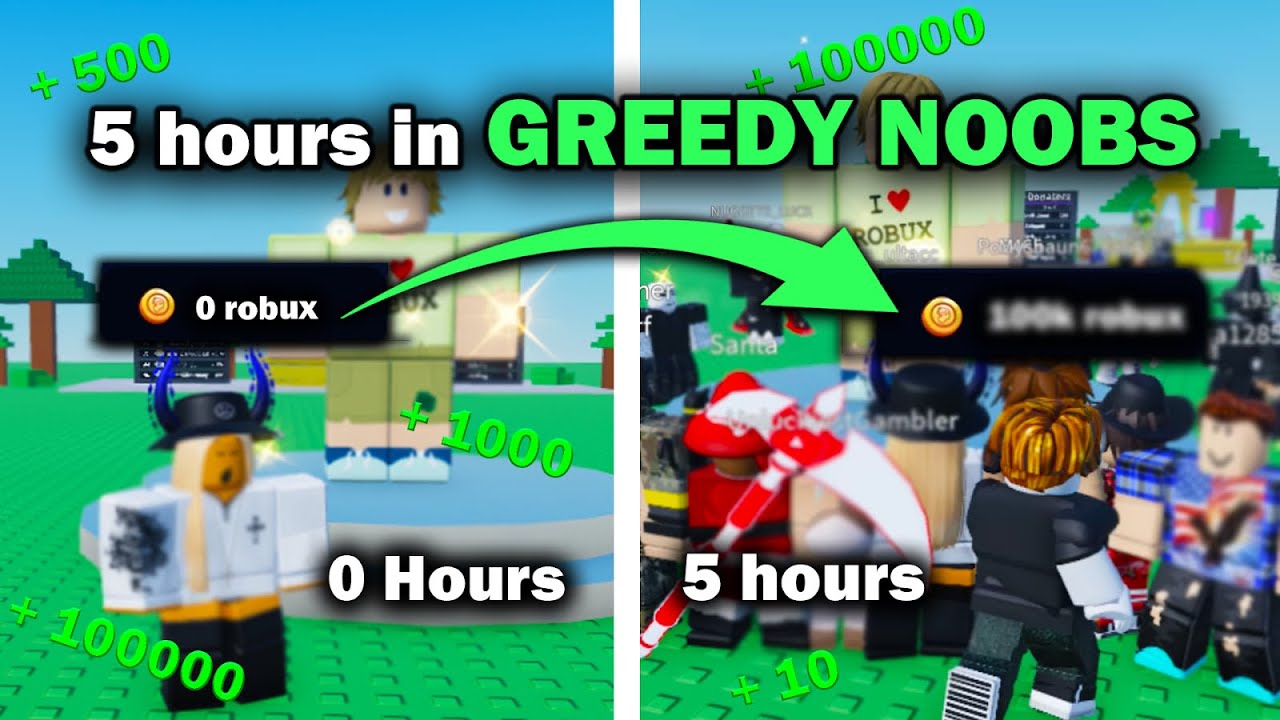 I spent 5 HOURS getting ROBUX from GREEDY NOOBS - YouTube