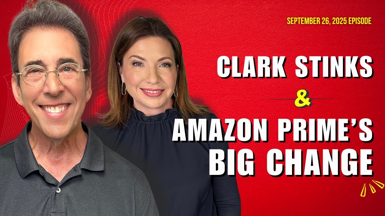 Full Show: Clark Stinks! and Amazon Prime’s BIG Change to Free Shipping ...