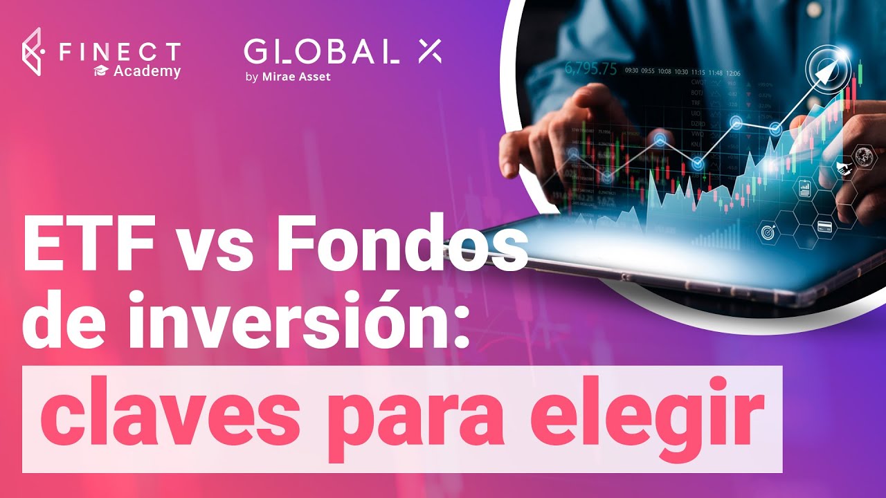 ETFs vs FONDOS de inversión: CLAVES para elegir 🤔 Finect Academy - YouTube