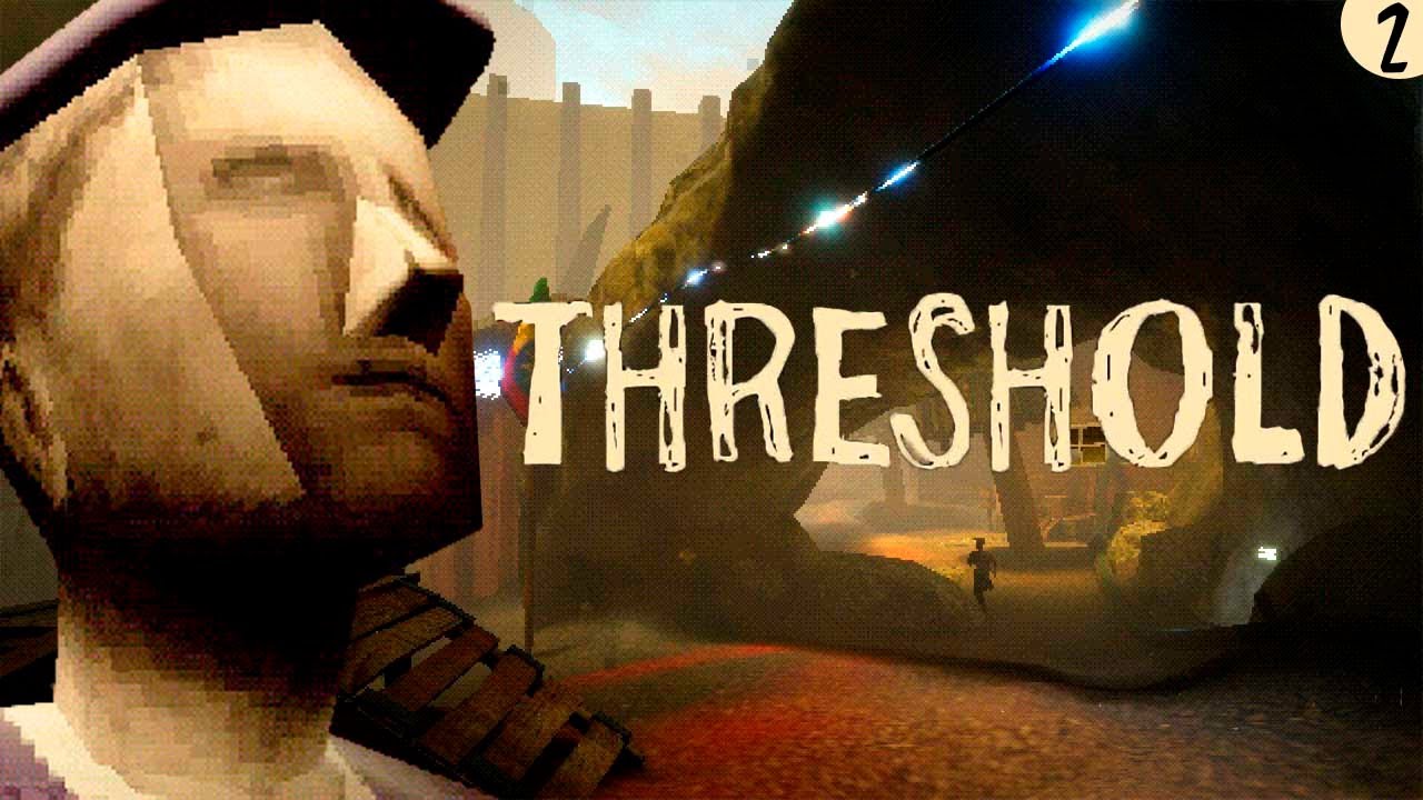 ПЕРВАЯ КОНЦОВКА THRESHOLD ПРОХОЖДЕНИЕ #2 - YouTube
