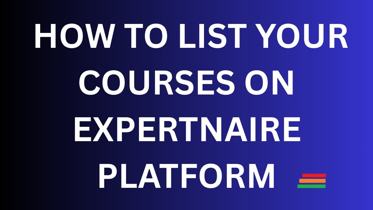 How To List Your Courses on Expertnaire - YouTube
