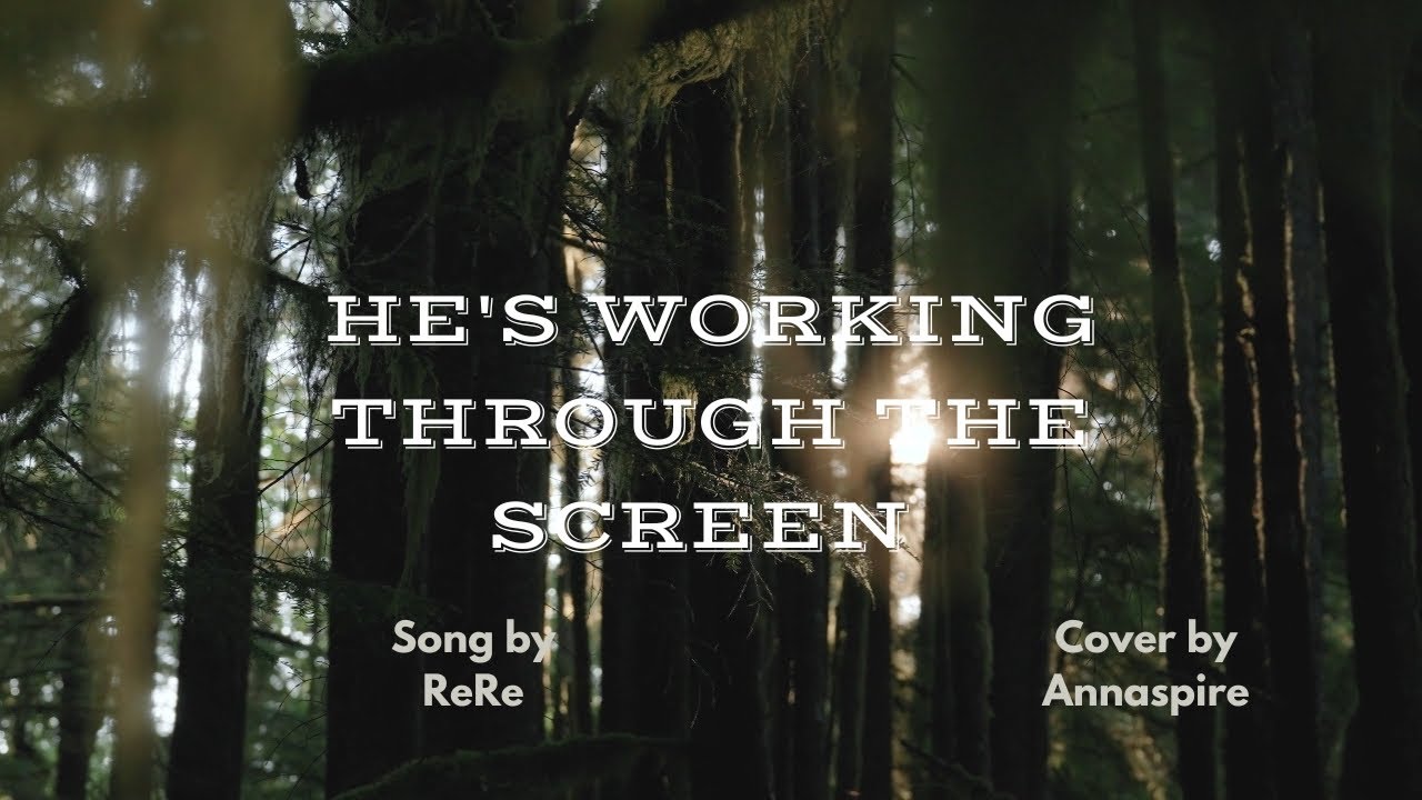He's Working Through the Screen" | Gospel Lyrics Video | Annaspire ...