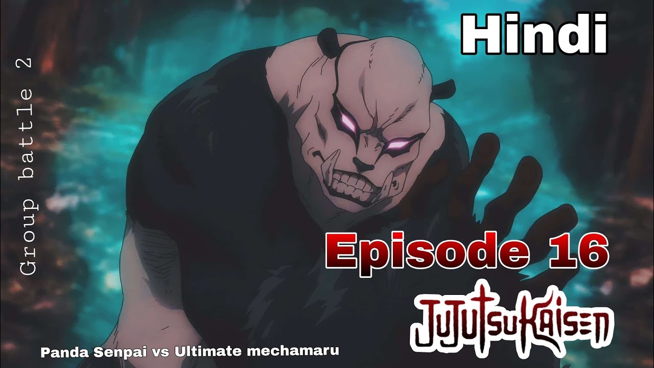 Jujutsu Kaisen Season 1 Episode 16 Explained in Hindi || Panda Senpai ...