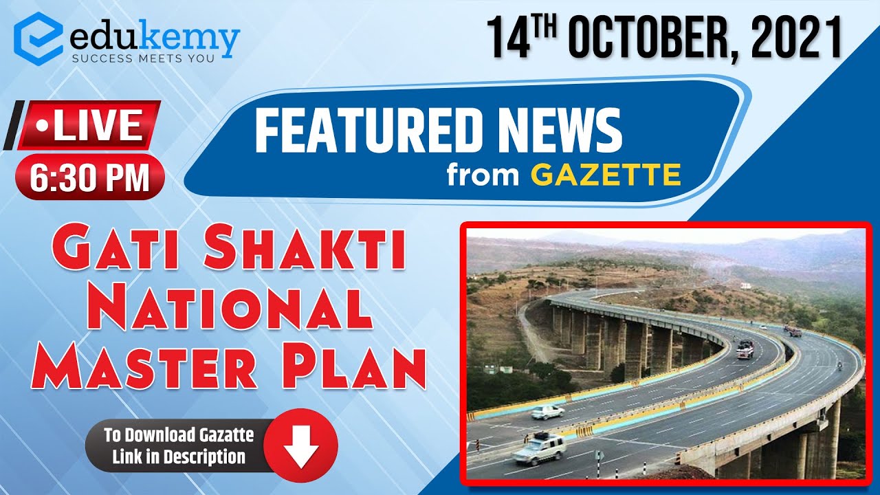 Gati Shakti National Master Plan| 14th October Featured News| UPSC CSE ...