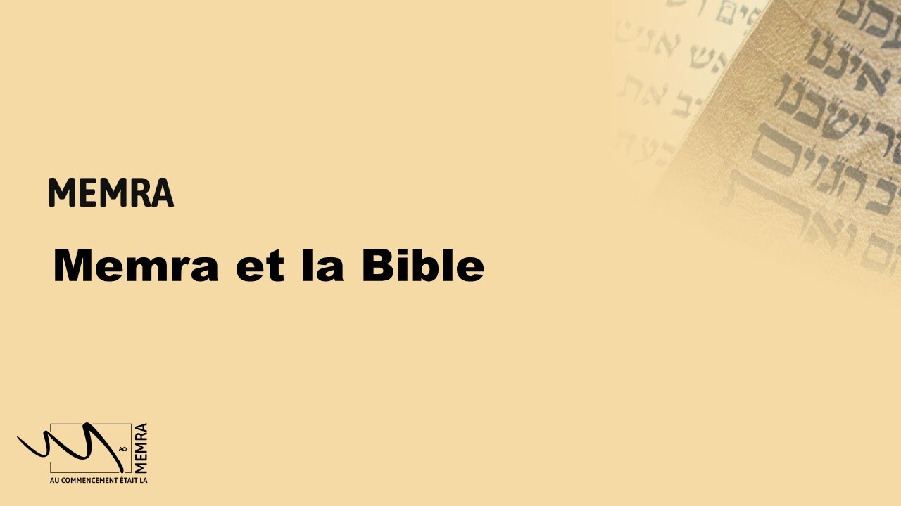 15 Memra et la Bible - YouTube