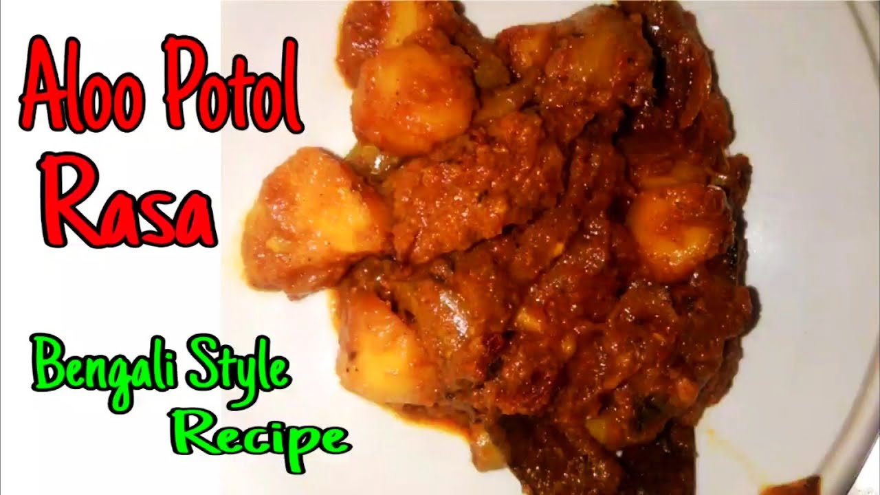 Aloo Potol Rasa - Without Ginger | Bengali Style Recipe | Delicious ...