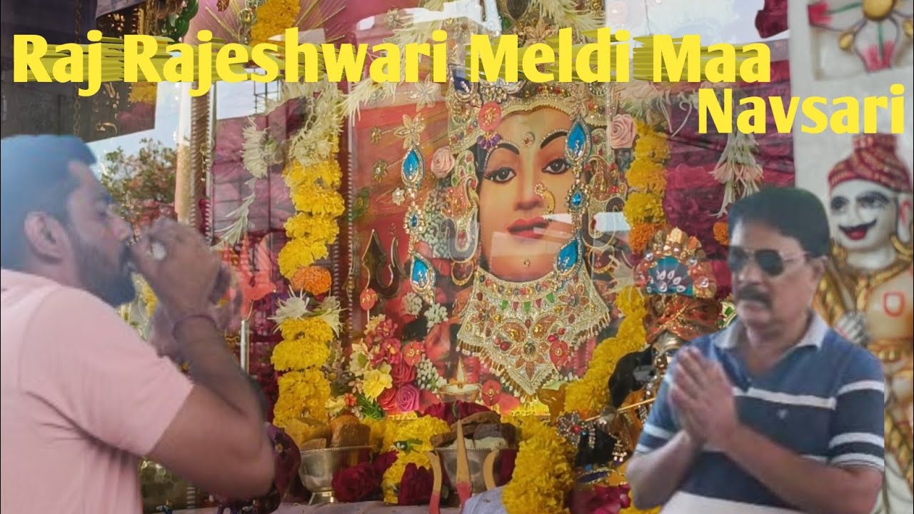 Raj Rajeshwari Meldi Maa l Raj Rajeshwari Meldi Maa Temple Navsari l ...