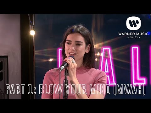 [INTIMATE PERFORMANCE - DUA LIPA] PART 1: BLOW YOUR MIND (MWAH)