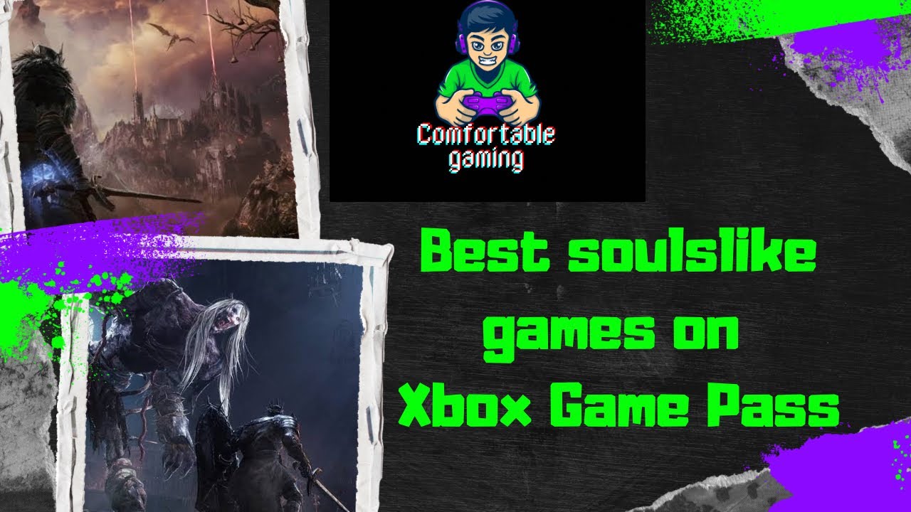 Best Soulslike Games On Xbox Game Pass - Part 3 - YouTube