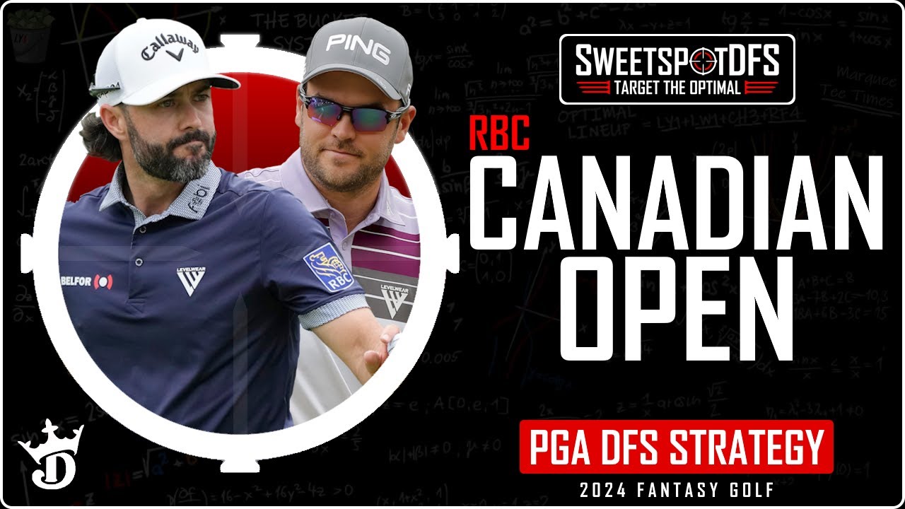 RBC Canadian Open | SweetSpotDFS | PGA DFS Strategy - YouTube