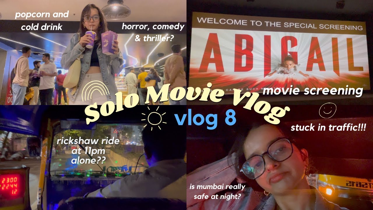 VLOG 8 - Solo Movie Vlog | horror movie screening, travelling at night ...