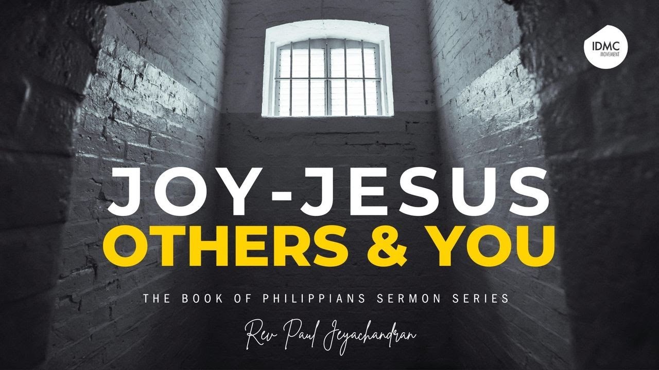 IDMC Church Online - J.O.Y - Jesus, Others and You - Rev Paul ...