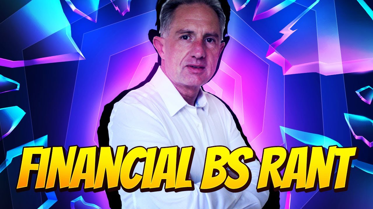 Financial BS Rant! - YouTube