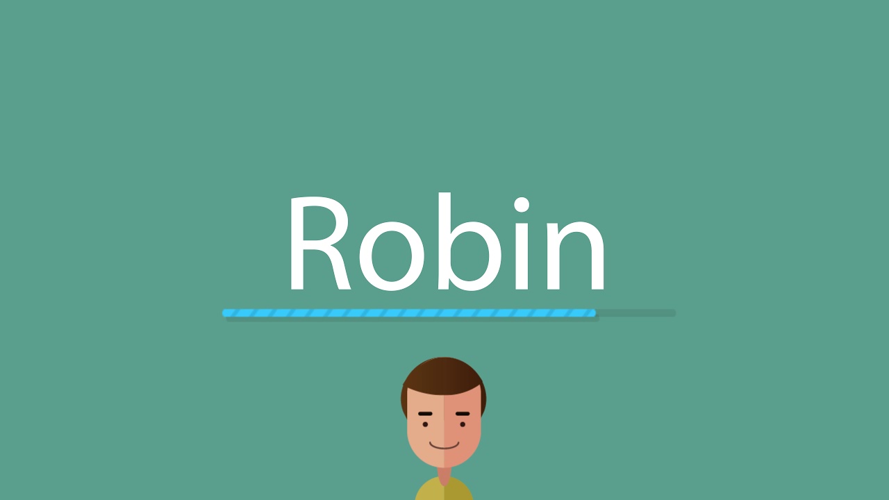 How to pronounce Robin - YouTube