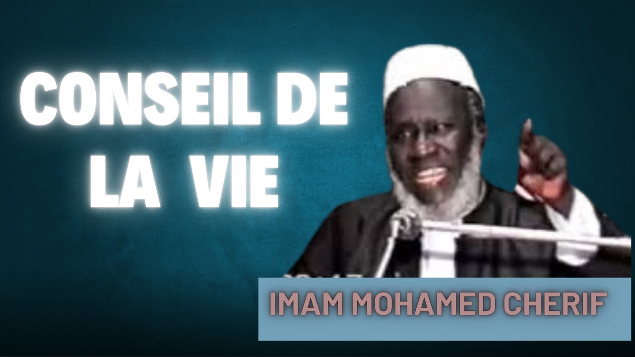 Mohamed Cherif: conseil de la vie - YouTube