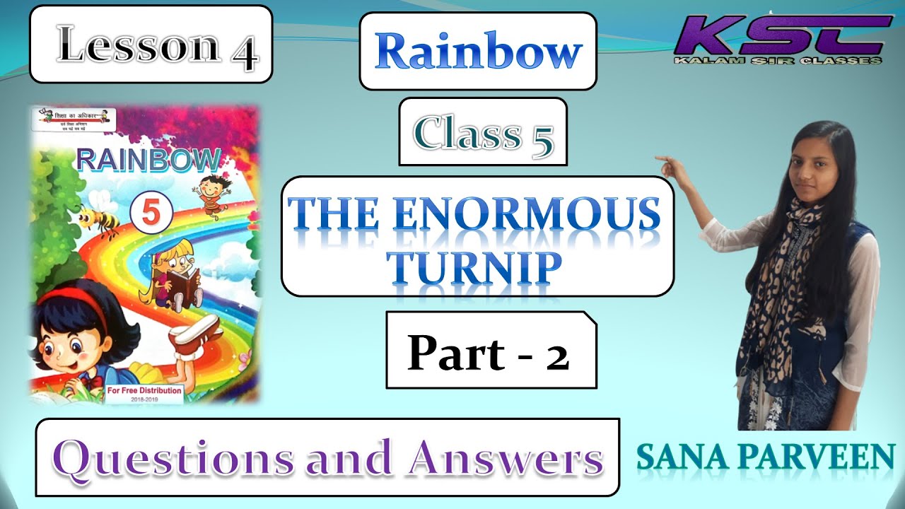 Class 5 Rainbow Lesson 4 (THE ENORMOUS TURNIP) | Question and Answer ...