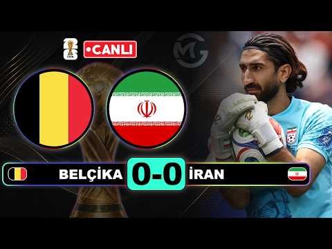 Belçika 0-0 İran  / Dünya Kupası 2026 Canlı