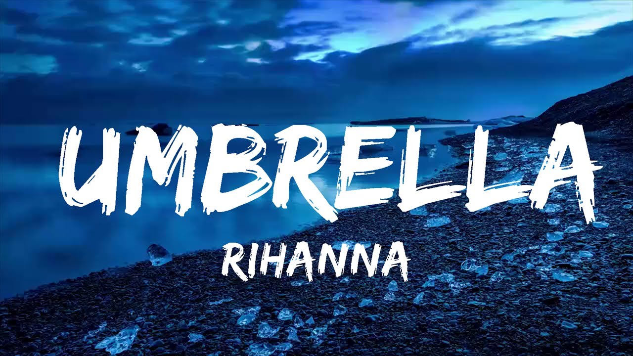 Play List || Rihanna - Umbrella (Lyrics) || Jeremias Music - YouTube