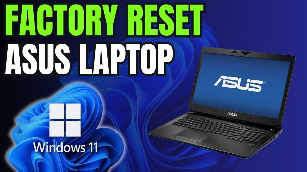 How to Reset Your ASUS Laptop to Factory Settings in Windows 11! - YouTube