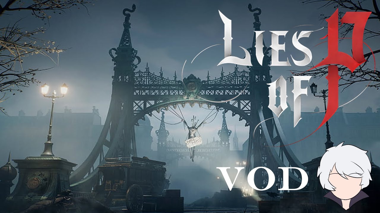 Hack and Slashing through Krat | Lies of P (VOD #1) - YouTube