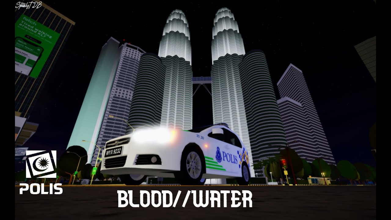 BLOOD//WATER | PDRM MV | ROBLOX BANDAR POLIS MALAYSIA - YouTube