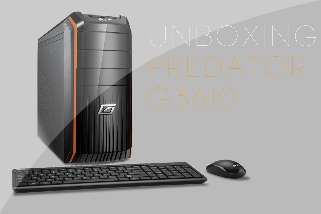 Unboxing Acer Predator G3610 - YouTube
