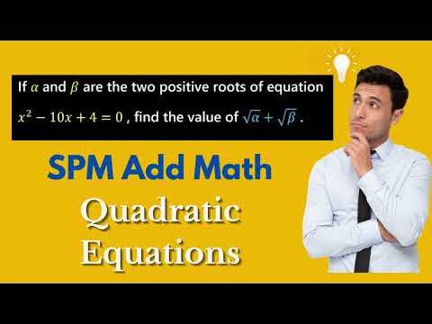 QUADRATIC FUNCTIONS & EQUATIONS Q1【UEC | 獨中高中統考】| SPM ADD MATH - YouTube