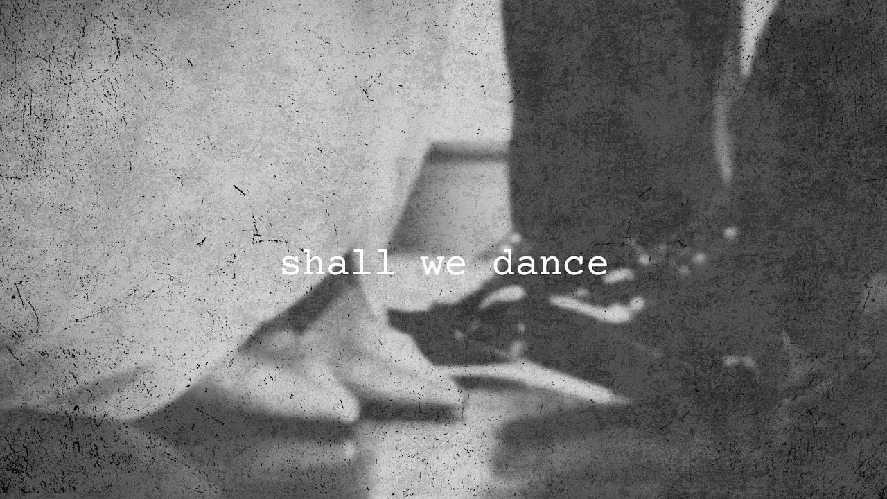 Behind the Song: "shall we dance" - YouTube