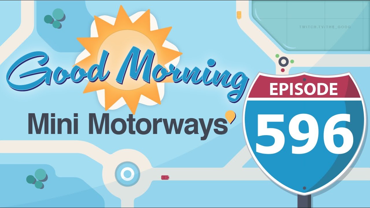 Redraw the Bridge Thing || Good Morning Mini Motorways #596 6/11/24 ...