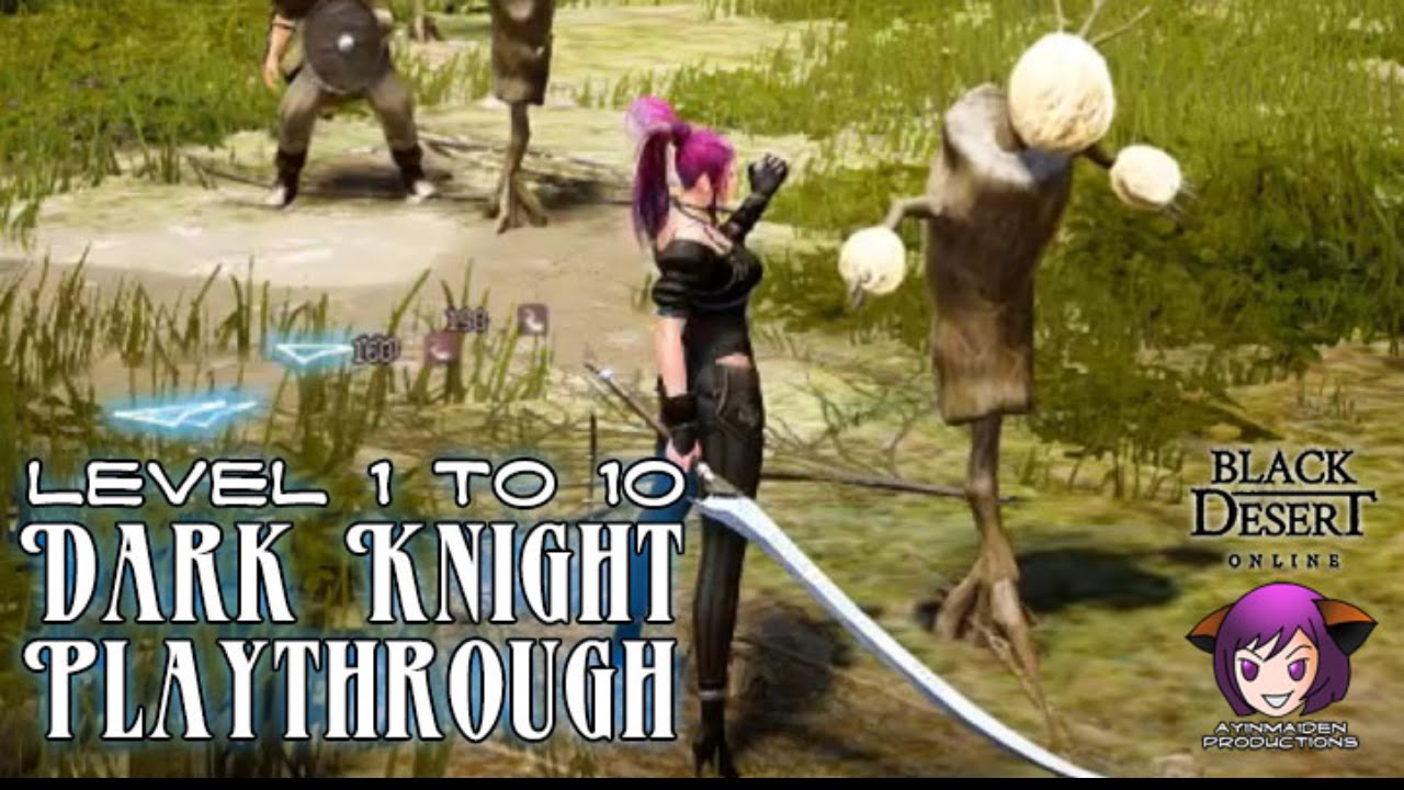 Black Desert Online - Dark Knight Playthrough (Leveling 1 to 10) - YouTube
