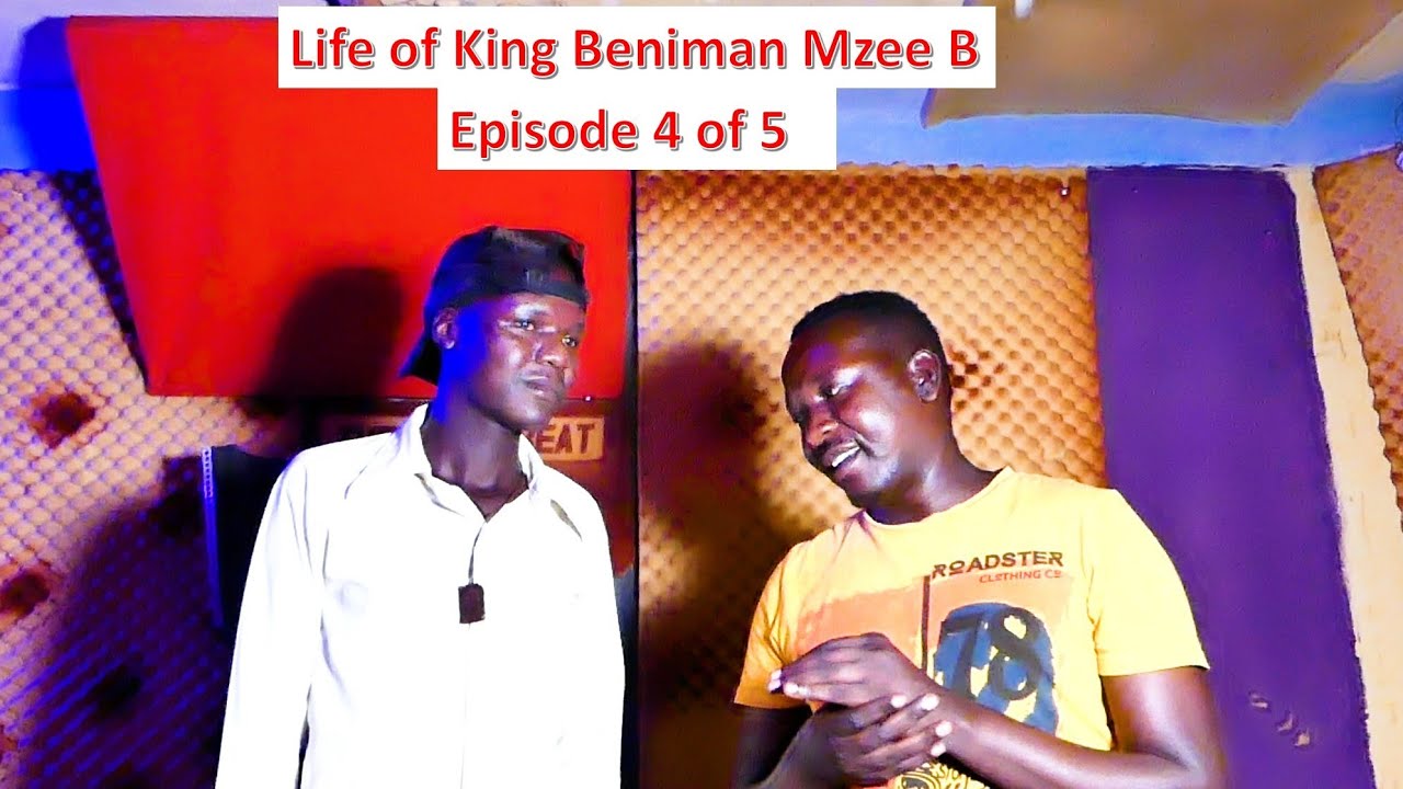 The Life Of King Beniman Mzee B Episode 4 Of 5 - YouTube