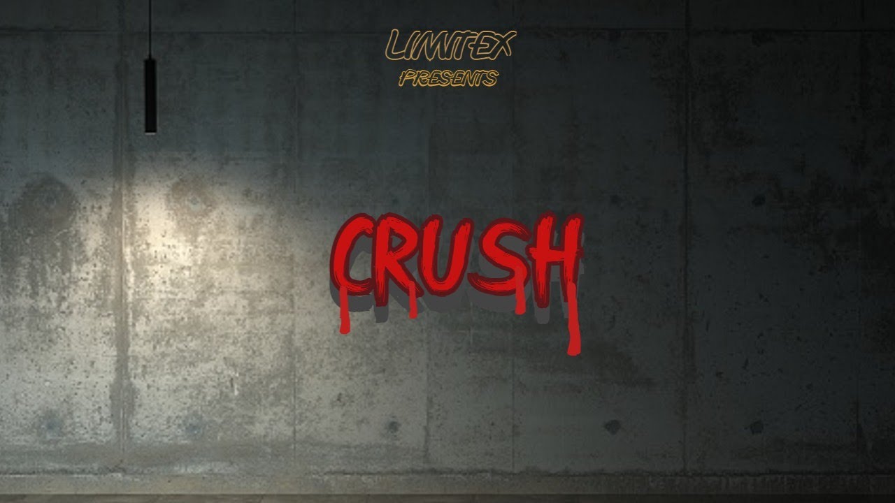 CRUSH | OFFICIAL LYRICAL VIDEO | Prod. By Limitex - YouTube