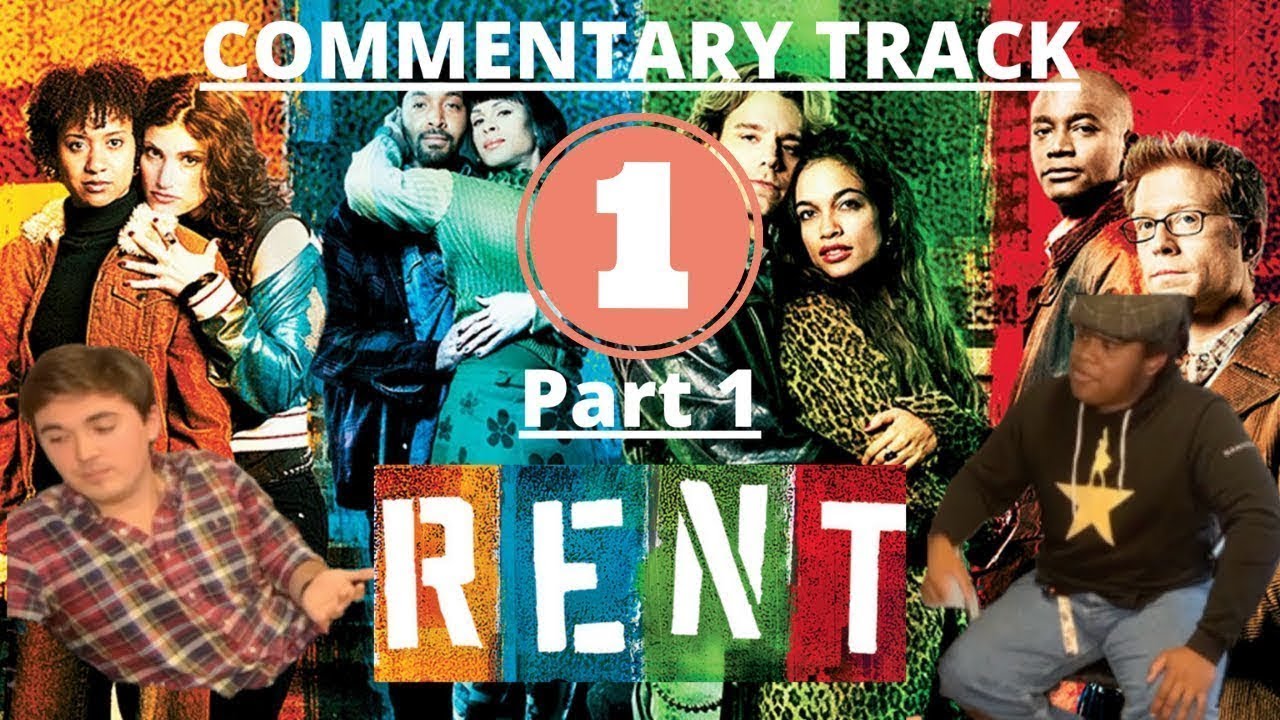 Watching RENT for the First Time: Reaction and Commentary Track (Part 1 ...