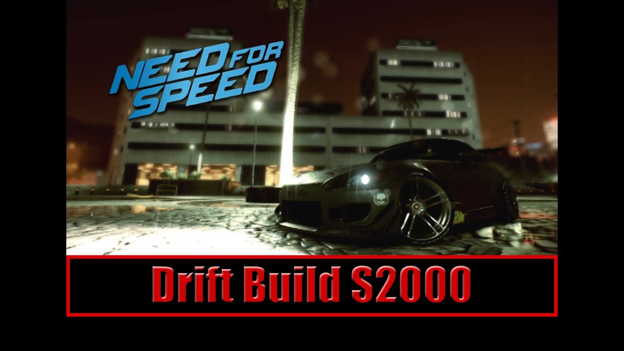 Drift Build Honda S2000 | Need for Speed 2015 - YouTube