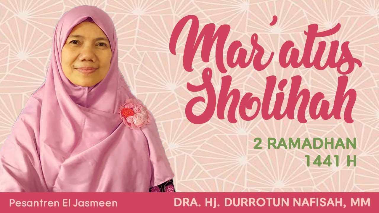 Umi Hj. Durrotun Nafisah - Ngaos Ramadhan MAR'ATUS SHOLIHAH 2 Ramadhan (LIVE) - YouTube