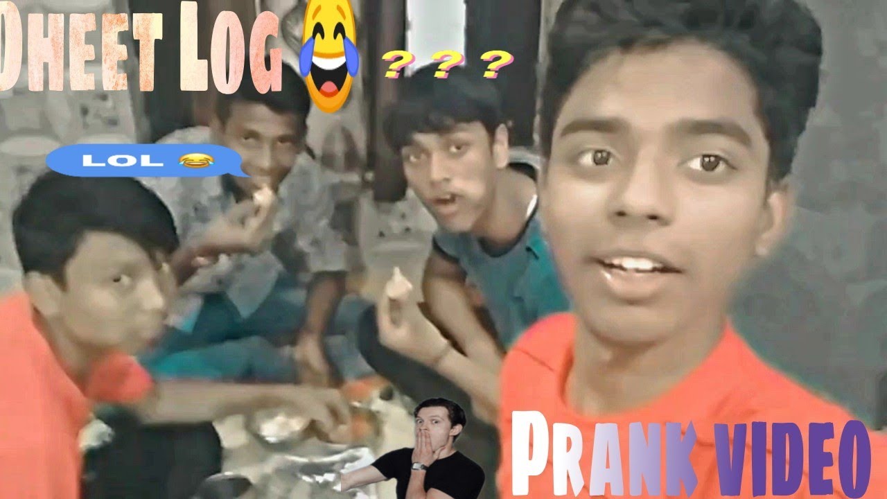 Dheet Log // Prank Video - YouTube