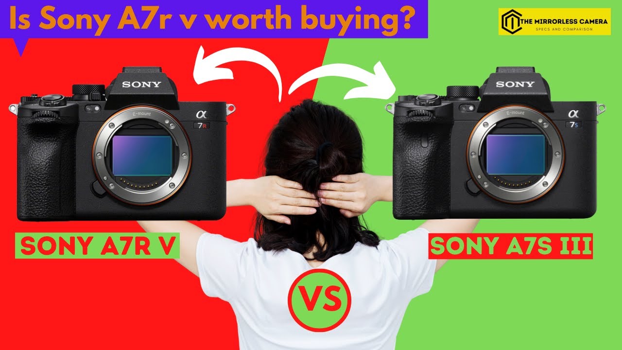 Sony a7r v vs Sony a7s iii - Is Sony A7r v worth buying? Specs Comparison - YouTube