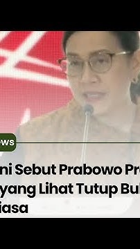 Sri Mulyani Sebut Prabowo Presiden Pertama yang Lihat Tutup Buku APBN: Itu Luar Biiasa! - YouTube