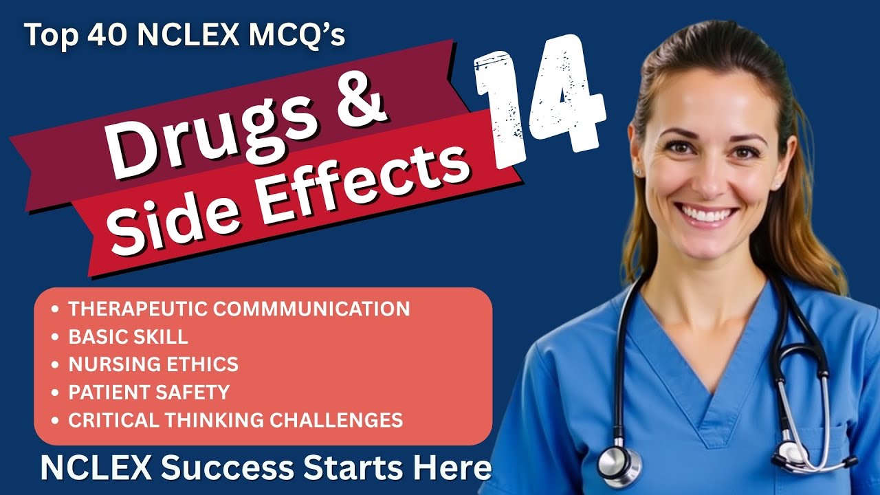 Drugs & Side Effect Part 14: Top 40 Must-Know Nursing Drugs & Serious ...