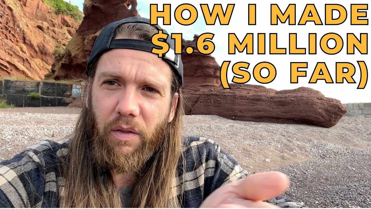 How I Made $1.6 Million (so far) - YouTube