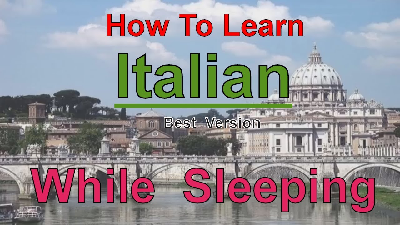 How To Learn Italian While Sleeping. Best Version - YouTube