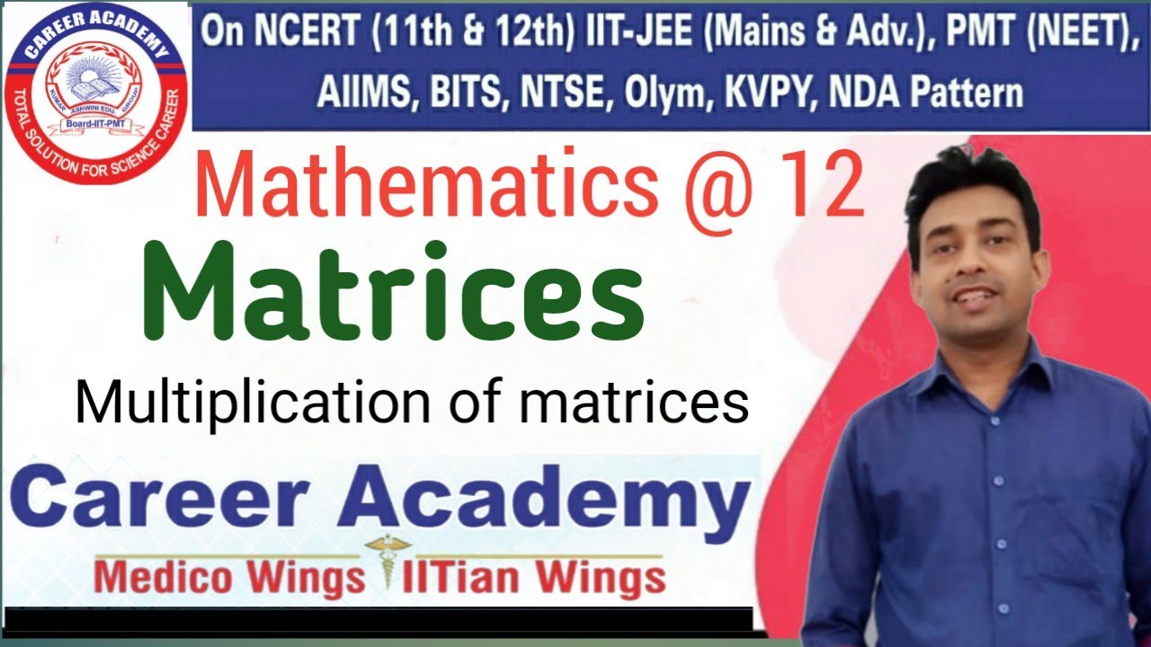 Matrices 5 Class 12 Mathematics Found IIT JEE NCERT BOARD BASIC YouTube Matrices 5 Class 12 Mathematics Found IIT JEE NCERT BOARD BASIC YouTube