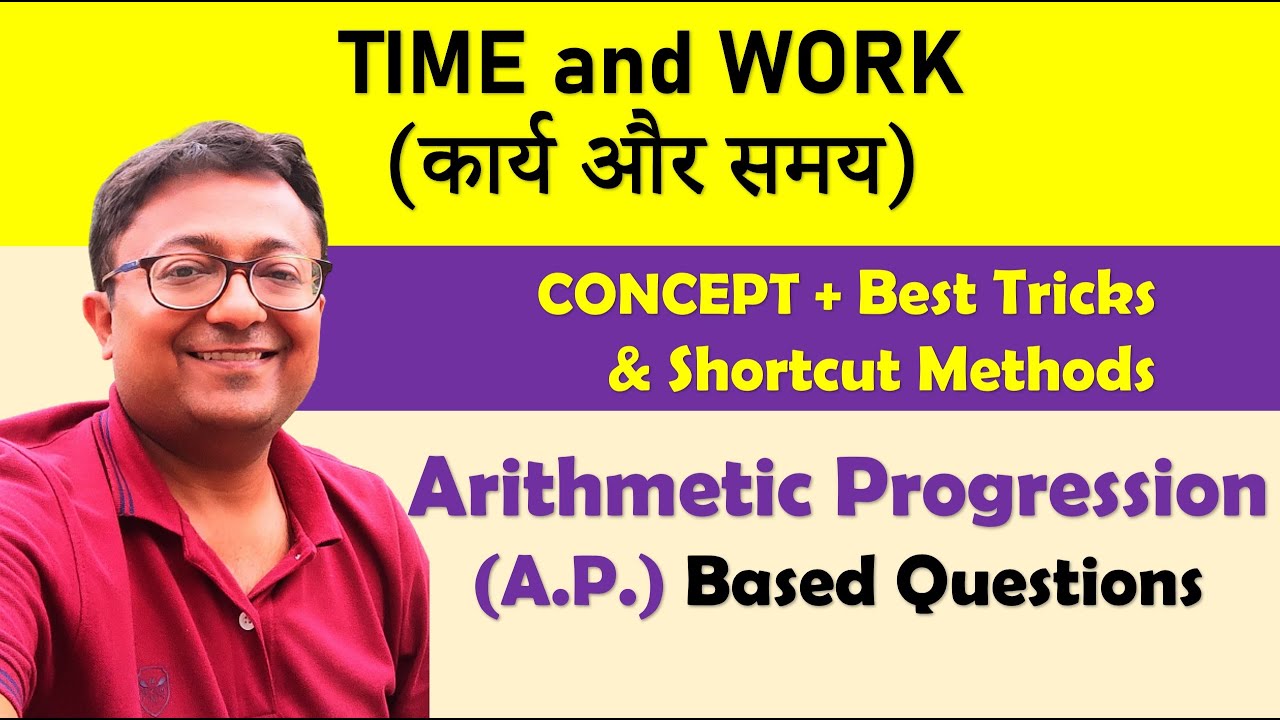 Time and Work Arithmetic Progression (AP) - Time and Work Problems and ...