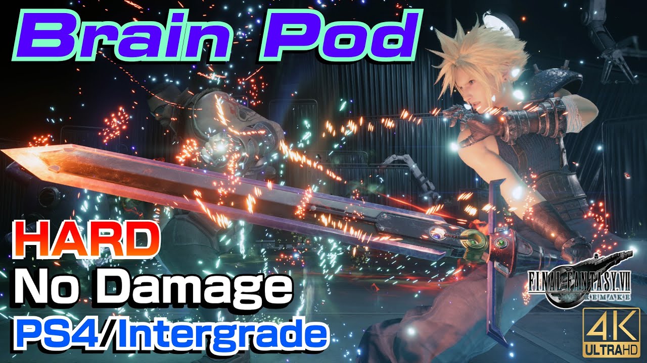 Final Fantasy 7 Remake - Brain Pod (Hard/No Damage/PS4 and Intergrade ...