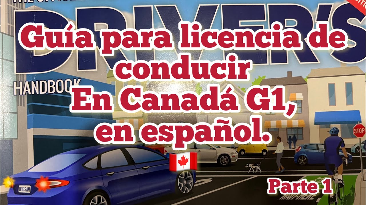 Guía para la licencia de Canadá G1 en español. - YouTube