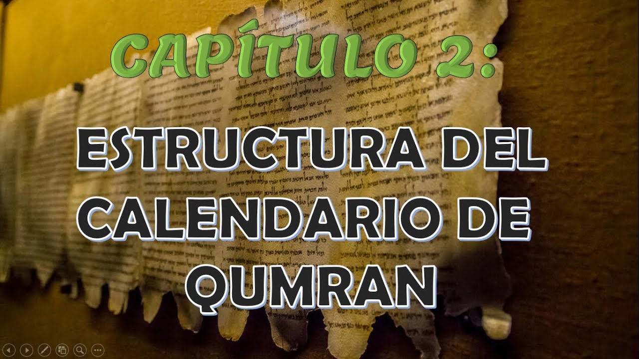 CAP. 2: ESTRUCTURA DEL CALENDARIO DE QUMRAN - YouTube