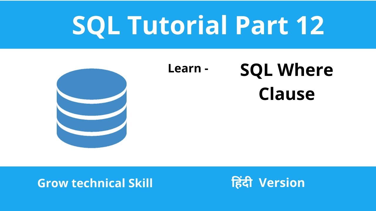 SQL Where Clause | With Practical Example | SQL For Beginner | In Hindi ...