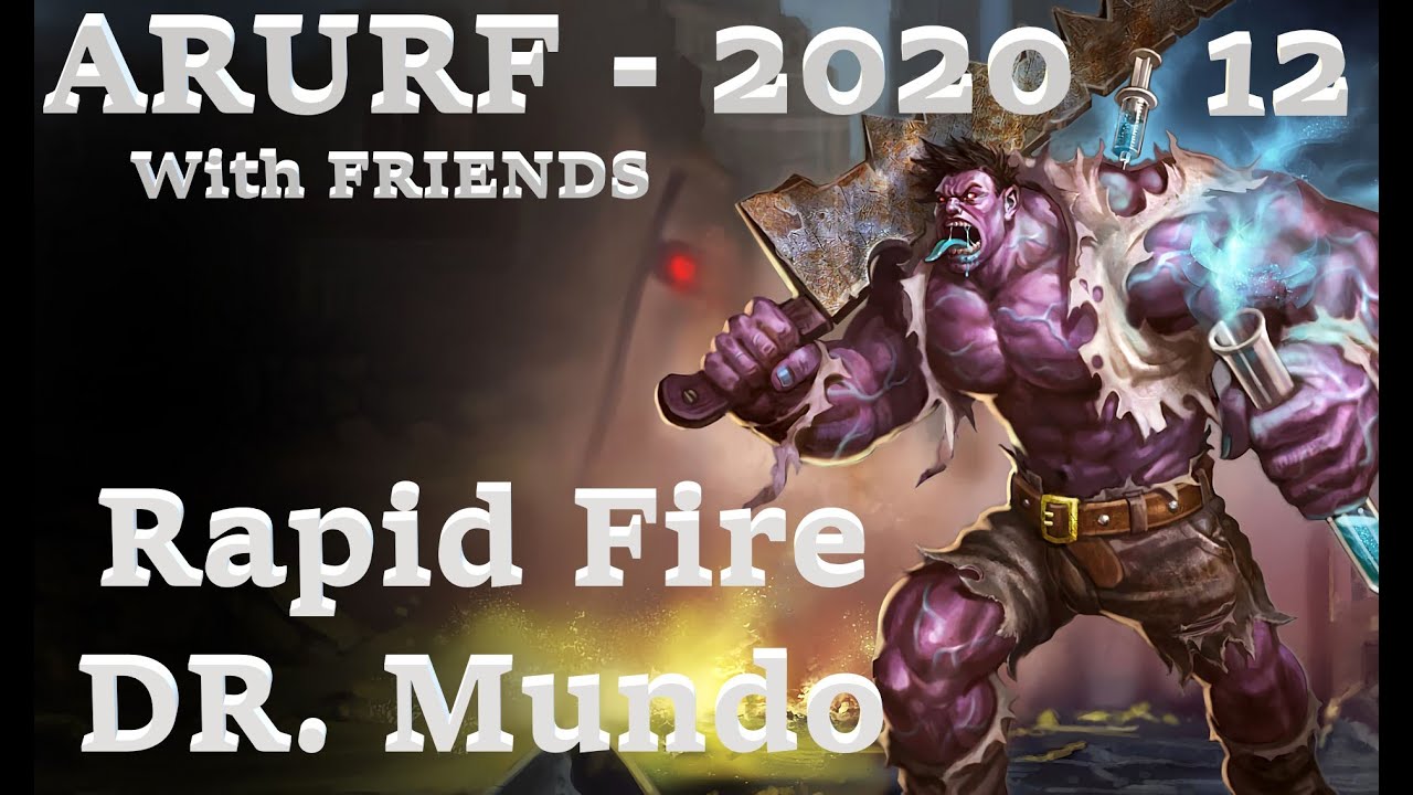 League of Legends ARURF 12 Mundo All Random Ultra Rapid Fire A.R.U.R.F ...