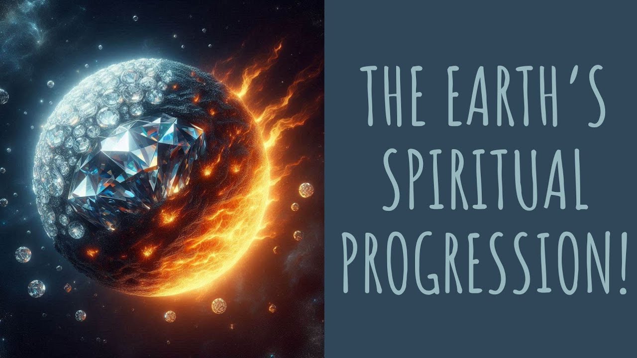 The Earth's Spiritual Progression - YouTube