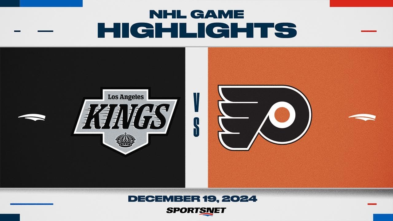 NHL Highlights | Kings vs. Flyers - December 19, 2024 - YouTube